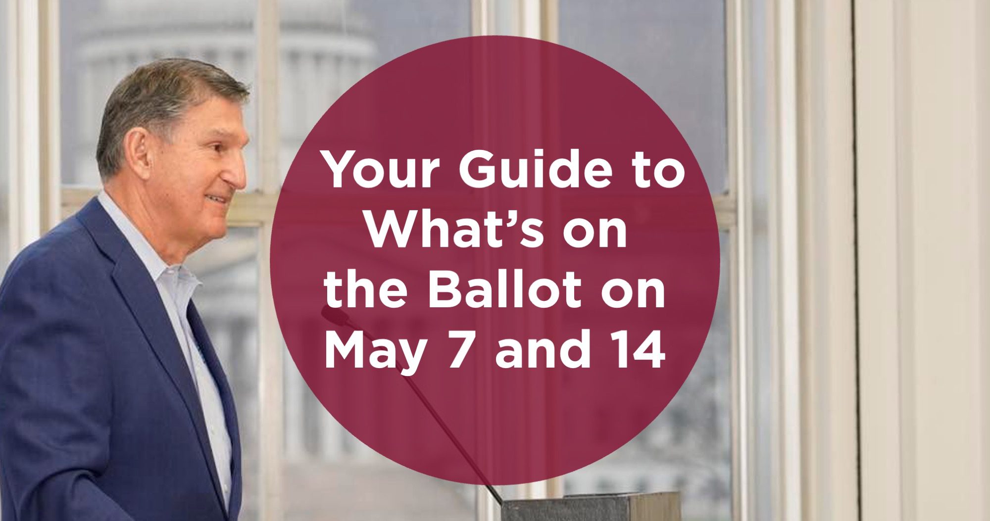 Your Guide to What’s on the Ballot on May 7 and 14 | Bolts